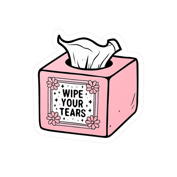 Wipe Your Tears Sticker – HERNAMEIS JAMILA